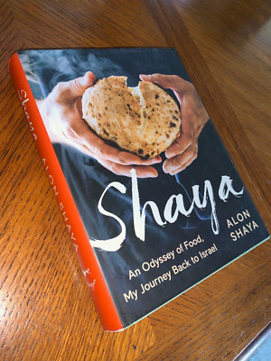 Shaya : An Odyssey of Food, My Journey Back to Israel: a Cookbook by ...