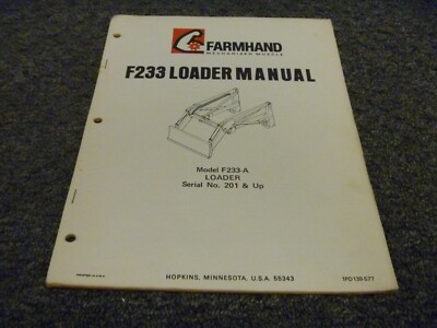 Farmhand F233-A Loader Parts Catalog & Owner Operator Manual S/N 201-Up ...