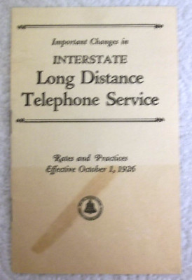 Interstate Long Distance Telephone Service Changes - October 1, 1926 ...