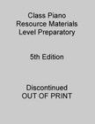 Class Piano Resource Materials Level Preparatory 5th Ed. by W. Daniel ...