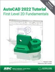 AutoCAD 2022 Tutorial First Level 2D Fundamentals - Paperback - GOOD ...