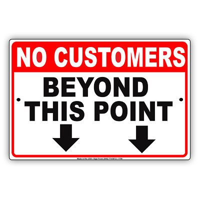 No Customers Beyond This Point Restriction Alert Notice Aluminum Metal ...