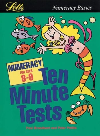 KS2 Ten Minute Tests: Numeracy (ages 8-9): Age 8-9, Broadbent, Paul ...