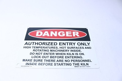 Danger Authorized Entry Only Sign for Kiln 10" x 7" | eBay