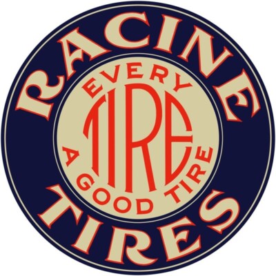 RACINE TIRES - Every Tire A GOOD Tire NEW Sign 28" Dia. Round AMERICAN ...