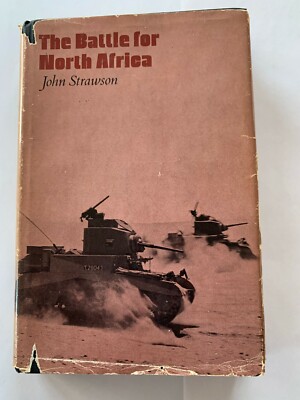 The Battle for North Africa by John Strawson (1969, Book, Illustrated ...