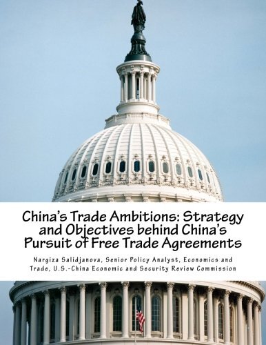 China's Trade Ambitions: Strategy and Objectives behind China's Pursuit ...