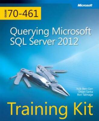 Training Kit (Exam 70-461) Querying Microsoft SQL Server 2012 (MCSA) (Mic - GOOD 9780735666054| eBay