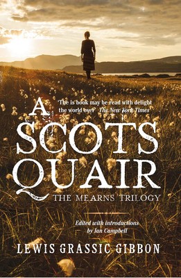 A Scots Quair: The Mearns Trilogy by Grassic Gibbon 9781904598824 | eBay