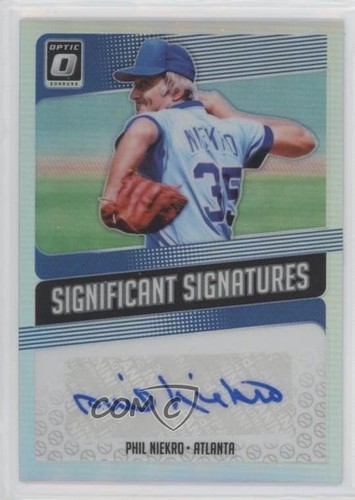 2018 Panini Donruss Optic - Significant Signatures Phil Niekro #SIG-PN ...