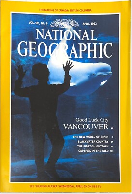 National Geographic Magazine - April 1992 Good Luck City Vancouver ...