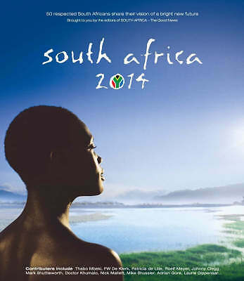 South Africa 2014: The Story of Our Future by Temba Masilela, Michael ...