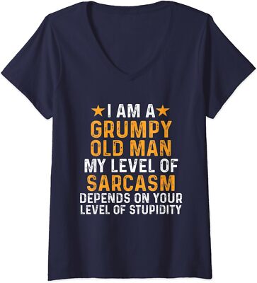 I Am A Grumpy Old Man My Level Of Sarcasm Depends Ladies' V-Neck Tshirt ...