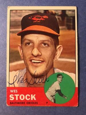 SIGNED WES STOCK 1963 TOPPS BASEBALL CARD AUTOGRAPHED - ORIOLES | eBay