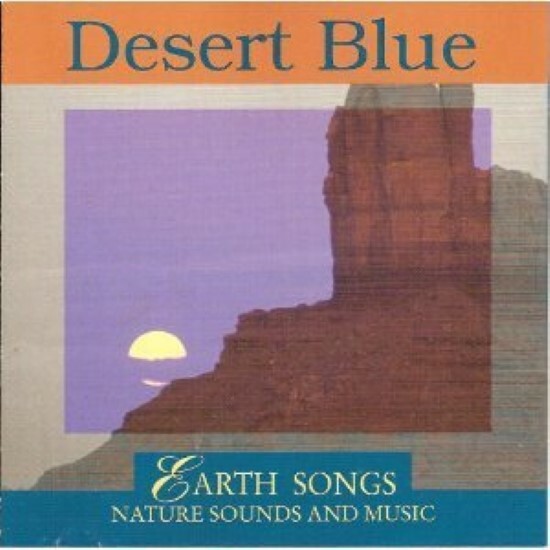Earth Songs: Desert Blue - Music CD - - - UAV Corp - Very Good - Audio ...