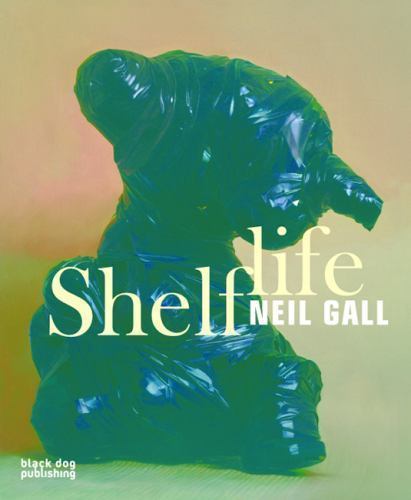 Shelf Life - Neil Gall by Malt and Groom (2007, Hardcover) for sale ...