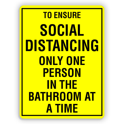 To Ensure Social Distancing Only One Person At A Time Aluminum Sign | eBay