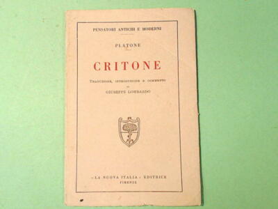 CRITONE PLATONE PENSATORI ANTICHI E MODERNI LA NUOVA ITALIA | eBay