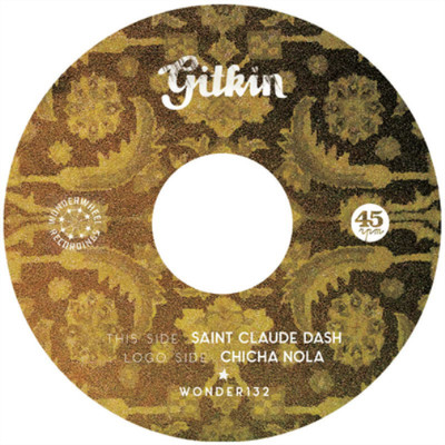 Gitkin Saint Claude Dash/Chicha Nola (Vinyl) 7" Single (US IMPORT) | eBay