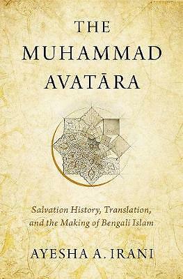 The Muhammad Avatara: Salvation History, Translation, and the Making of ...