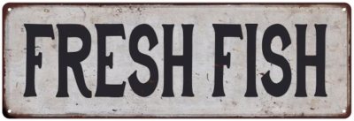 FRESH FISH Vintage Look Rustic Metal Sign Chic Retro 106180035077 | eBay