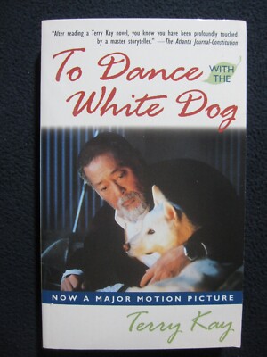 To Dance with the White Dog [Paperback] Terry Kay 9780743458047| eBay