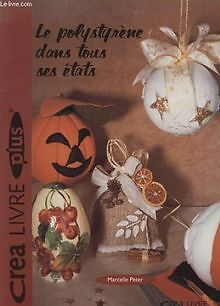 Le polystyrene dans tous ses etats von PETER Marcelle | Buch | Zustand ...