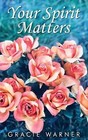 Your Spirit Matters by Warner, Gracie -Paperback | eBay Australia