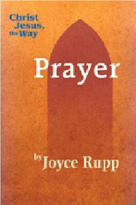 Prayer by Joyce Rupp (Paperback, 2007) for sale online | eBay