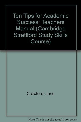 Ten Tips for Academic Success: Teachers Manual (Cambridge Strattford ...