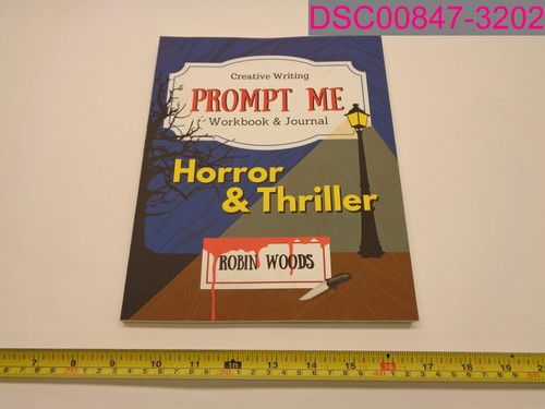 Prompt Me Ser.: Prompt Me Horror & Thriller : Creative Writing Workbook ...