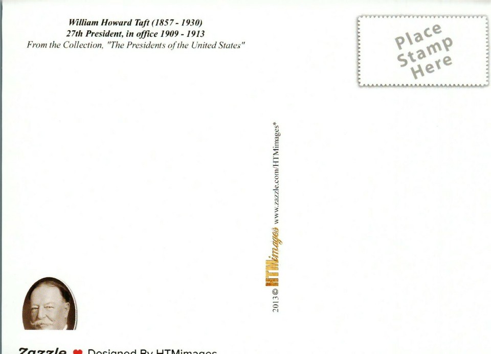 -"President William H.Taft" -27th U.S. A. President-1909-1913 ...