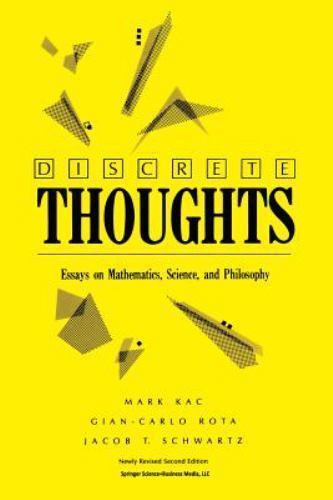 Discrete Thoughts : Essays on Mathematics, Science and Philosophy by ...