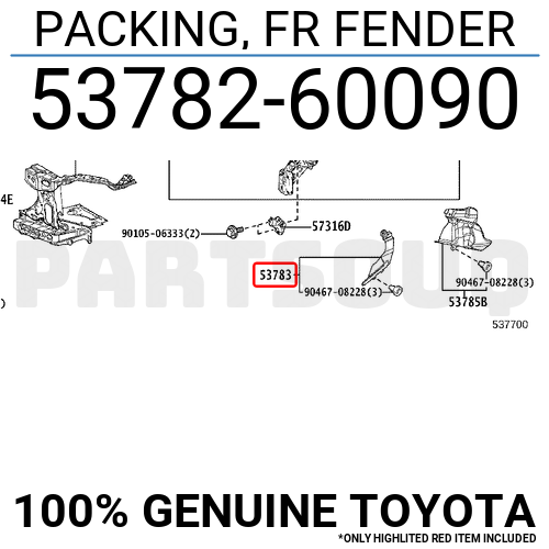 5378260090 Genuine Toyota PACKING, FR FENDER 53782-60090 | eBay