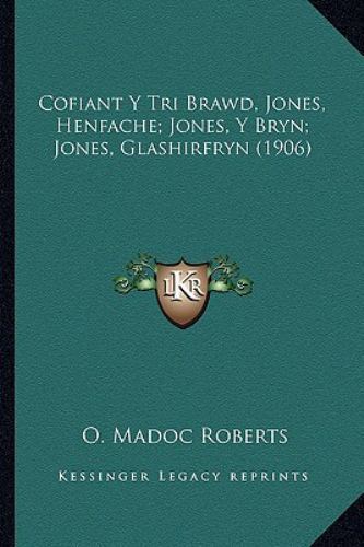 Cofiant y Tri Brawd, Jones, Henfache; Jones, y Bryn; Jones, Glashirfryn ...