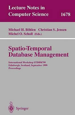 Spatio-Temporal Database Management: International Workshop STDBM'99 ...