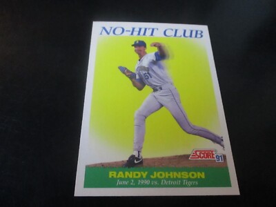RANDY JOHNSON (seattle mariners - p) 1991 score NO HIT CLUB CARD #700 ...