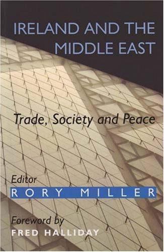 Ireland and the Middle East : Trade, Society and Peace by Fred Halliday ...