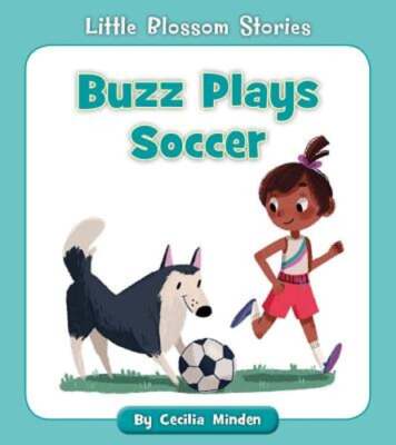 Buzz Plays Soccer by Cecilia Minden: New 9781534128637| eBay
