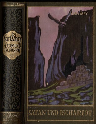 Karl May, Satan Ischariot 3, Werke Bd. 22, 149.-158. Tsd. Keyser ...