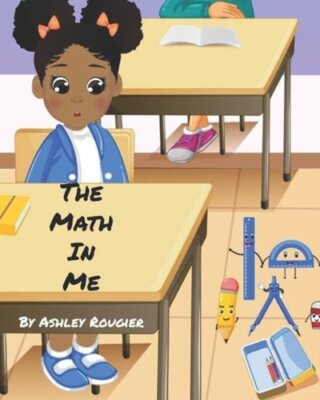 The Math In Me by Ashley Rougier: New | eBay