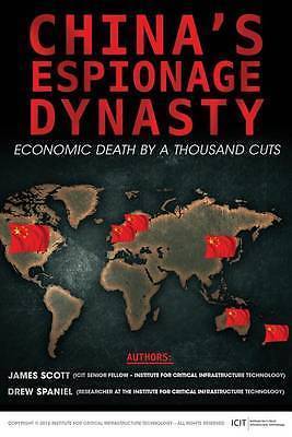 China's Espionage Dynasty : Economic Death by a Thousand Cuts by Drew ...
