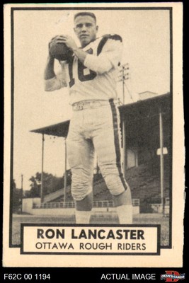 1962 Topps CFL #102 Ron Lancaster Ottawa Rough Riders CFL HOF Wittenbu ...