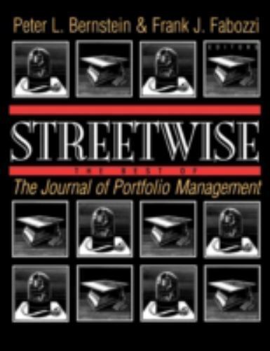 Streetwise : The Best of the Journal of Portfolio Management by Frank J. Fabozzi (1998, Trade ...