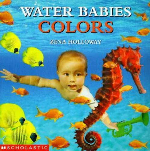 Water Babies #01: Colors - Board book By Bennet Books, David - GOOD ...