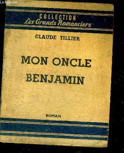 Mon oncle Benjamin - roman - TILLIER CLAUDE - 1948 | eBay