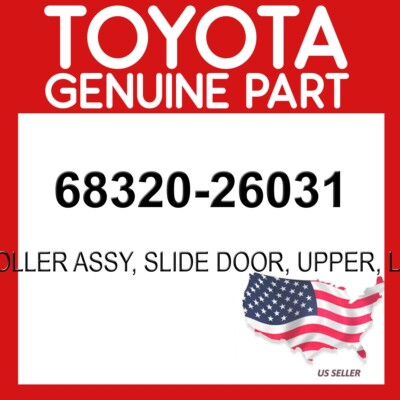Toyota Genuine 68320-26031 Roller Assy Slide Door Upper LH 6832026031 ...