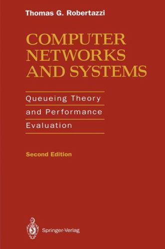 Computer Networks and Systems : Queuing Theory and Performance Evaluation by Thomas G ...