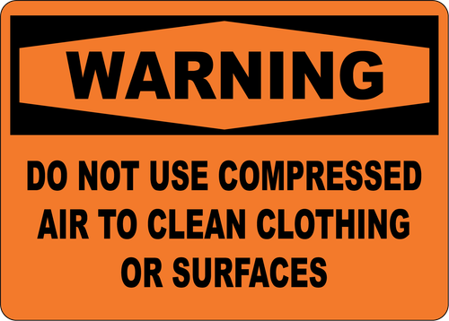 OSHA WARNING: DO NOT USE COMPRESSED AIR TO| Laminated Vinyl Decal ...