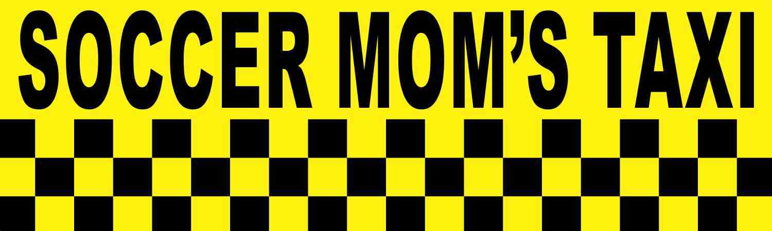 10in x 3in Soccer Mom's Taxi Bumper Sticker Vinyl Decal Window Stickers ...